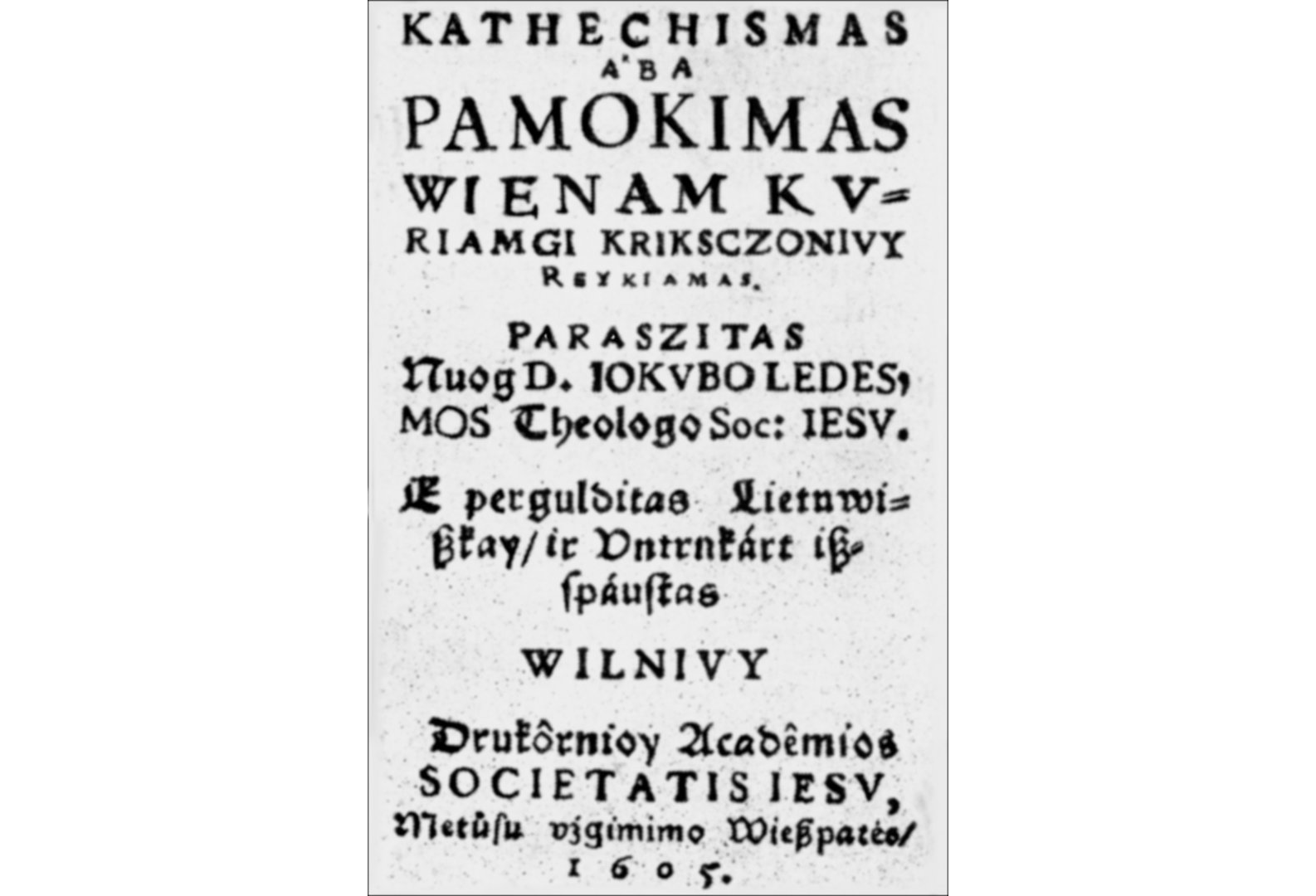 anoniminis 1605 metų katekizmas - Visuotinė lietuvių enciklopedija